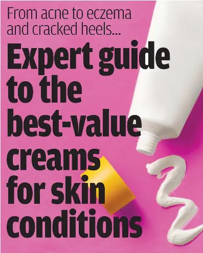 Expert guide to the best-value creams for skin conditions - PressReader