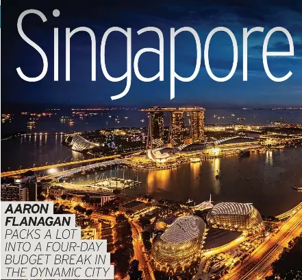 PACKS A LOT INTO A FOUR-DAY BUDGET BREAK IN THE DYNAMIC CITY - PressReader