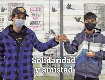 Solidarida­d y amistad - PressReader