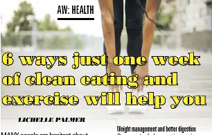 6 ways just one week of clean eating and exercise will help you - PressReader