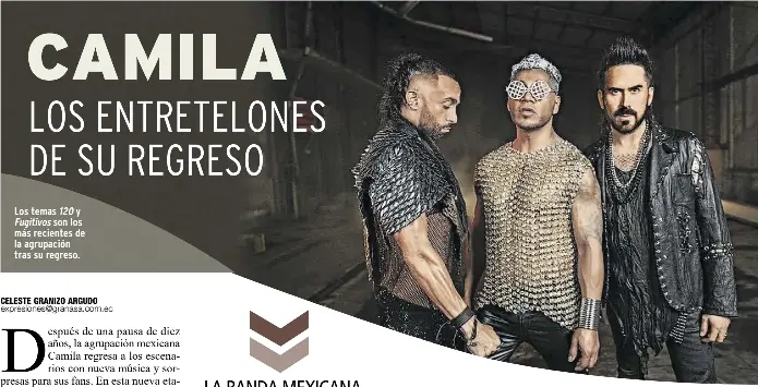 CAMILA LOS ENTRETELON­ES DE SU REGRESO - PressReader