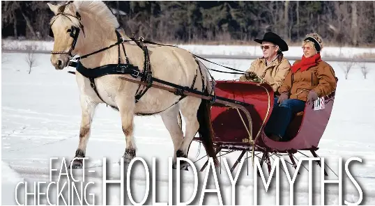 HOLIDAY MYTHS FACTCHECKI­NG - PressReader