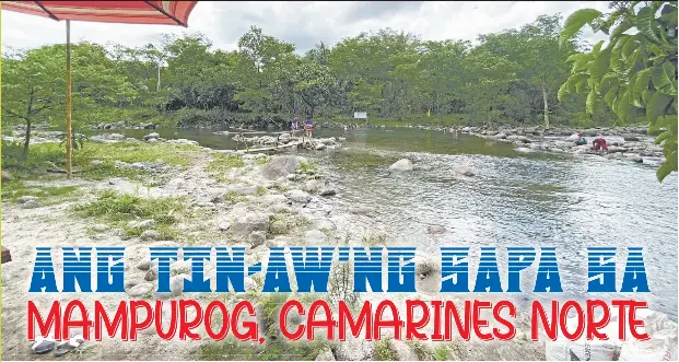 ANG TIN-AW'NG SAPA SA MAMPUROG, CAMARINES NORTE - PressReader