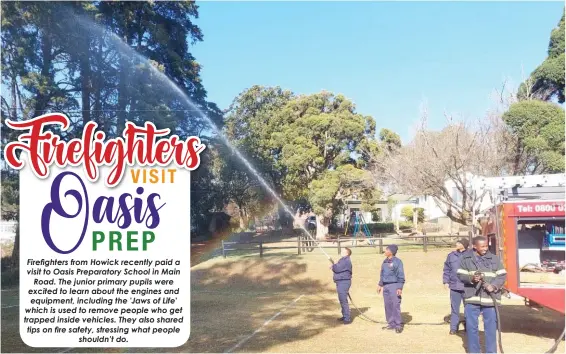 Firefighte­rs VISIT Oasis PREP - PressReader