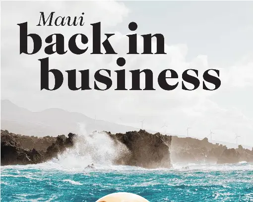 Maui back in business - PressReader