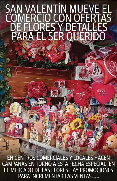 SAN VALENTÍN MUEVE EL COMERCIO CON OFERTAS DE FLORES Y DETALLES PARA EL SER QUERIDO - PressReader