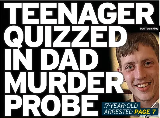 TEENAGER QUIZZED IN DAD MURDER PROBE - PressReader