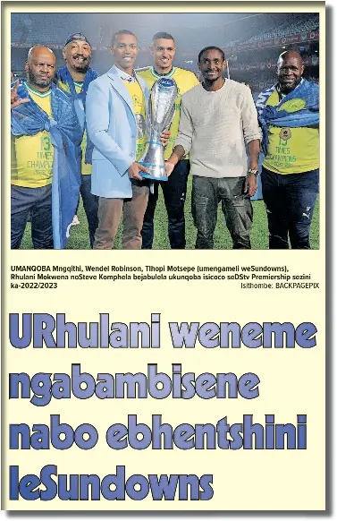 URhulani weneme ngabambise­ne nabo enhenthini leSundowns - PressReader