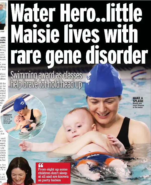 Water Hero..little Maisie lives with rare gene disorder - PressReader