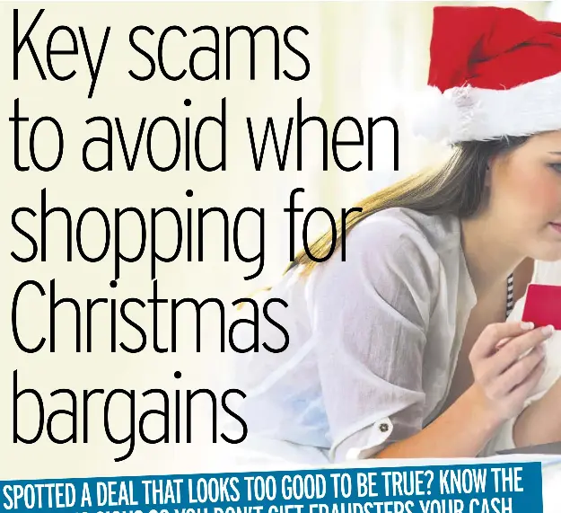 Key scams to avoid when shopping for Christmas bargains - PressReader