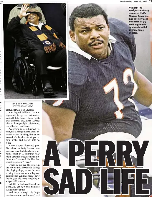 SAD PLIGHT OF NFL’S ‘FRIDGE’ PERRY: - PressReader