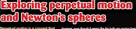 Exploring perpetual motion and Newton’s spheres - PressReader