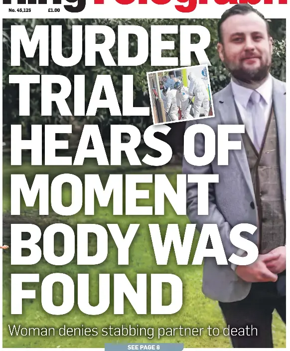 MURDER TRIAL HEARS OF MOMENT BODY WAS FOUND - PressReader