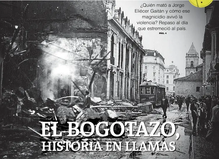 EL BOGOTAZO, HISTORIA EN LLAMAS - PressReader
