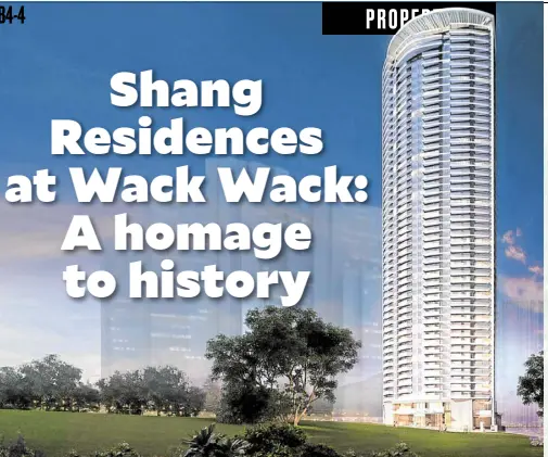 Shang Residences at Wack Wack: A homage to history - PressReader