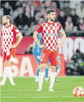 El Girona se asoma al abismo - PressReader