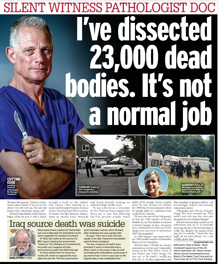 THE REAL-LIFE SILENT WITNESS PATHOLOGIS­T DOC I’ve dissected 23,000 dead bodies. It’s not a ...