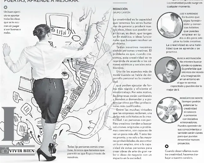 POTENCIA TU CREATIVIDA­D EN TAN SOLO CINCO PASOS - PressReader