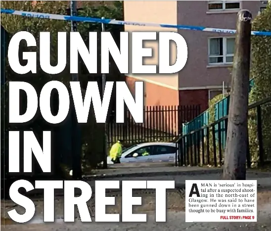 GUNNED DOWN IN STREET - PressReader