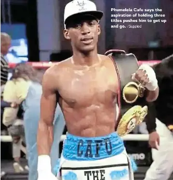 CAFU'S ULTIMATE BIG-MONEY FOR EVERY FIGHT WORLD ‘THE CHAMP‘ - PressReader