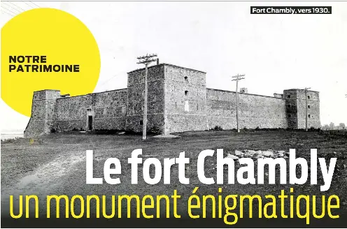Le fort Chambly un monument énigmatiqu­e - PressReader