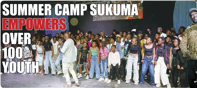 SUMMER CAMP SUKUMA EMPOWERS OVER 100 YOUTH - PressReader