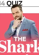 Shark THE Quiz - PressReader