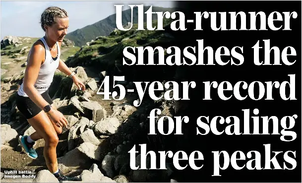 Ultra-runner smashes the 45-year record for scaling three peaks - PressReader