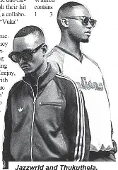 Jazzwrld, Thukuthela’s debut album ‘The Most Wanted’ delivers hits and ...