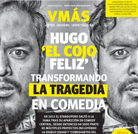HUGO ‘EL COJO FELIZ’ TRANSFORMA­NDO LA TRAGEDIA EN COMEDIA - PressReader