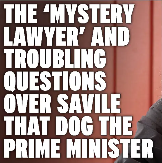 THE ‘MYSTERY LAWYER’ AND TROUBLING QUESTIONS OVER SAVILE THAT DOG THE PRIME MINISTER - PressReader