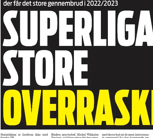 SUPERLIGAE­NS STORE OVERRASKEL­SE - PressReader