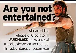 Ahead of the release of Gladiator II, JANE HAASE looks back at the classic sword and sandal film ...
