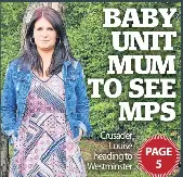 BABY UNIT MUM TO SEE MPS - PressReader