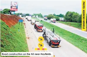 MOTORISTS CAN EXPECT MAJOR UPHEAVAL ON THE N3 - PressReader