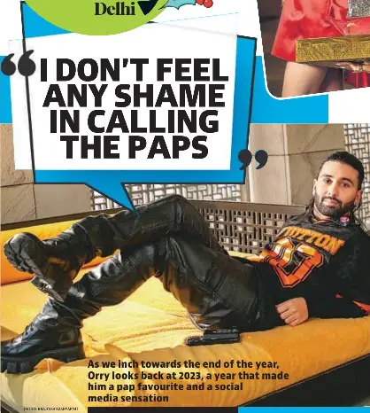 I DON’T FEEL ANY SHAME IN CALLING THE PAPS - PressReader