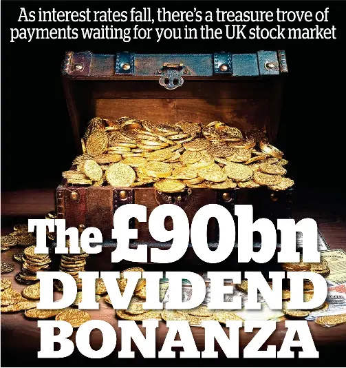 The £90bn DIVIDEND BONANZA - PressReader