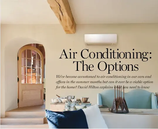 Air Conditioni­ng: The Options - PressReader