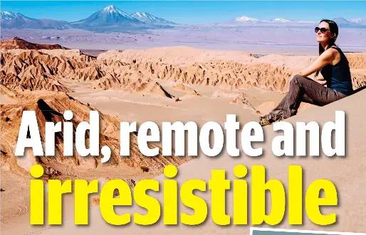 Arid, remote and irresistib­le - PressReader