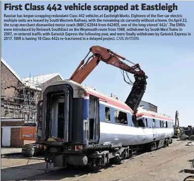 First Class 442 vehicle scrapped at Eastleigh - PressReader