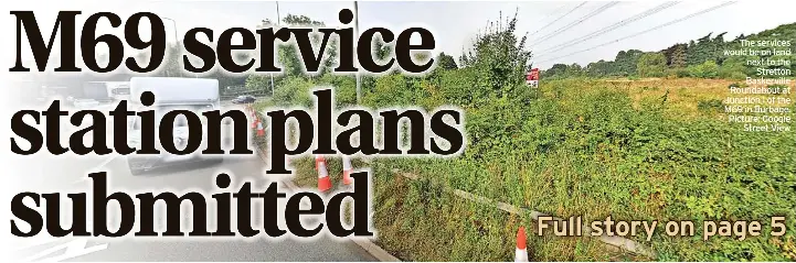 M69 service station plans submitted - PressReader