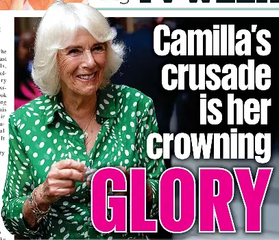 Camilla’s crusade is her crowning GLORY - PressReader