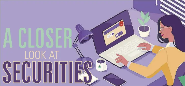 A closer LOOK AT Securities - PressReader