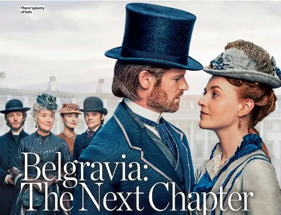 Belgravia: The Next Chapter - PressReader