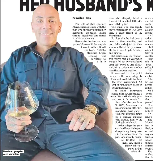 ‘HE LOVED YOU’ GANGSTER WIFE’S PLEA TO HER HUSBAND’S KILLER - PressReader