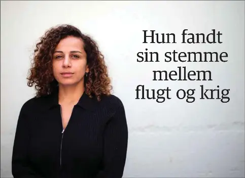 Hun fandt sin stemme mellem flugt og krig - PressReader