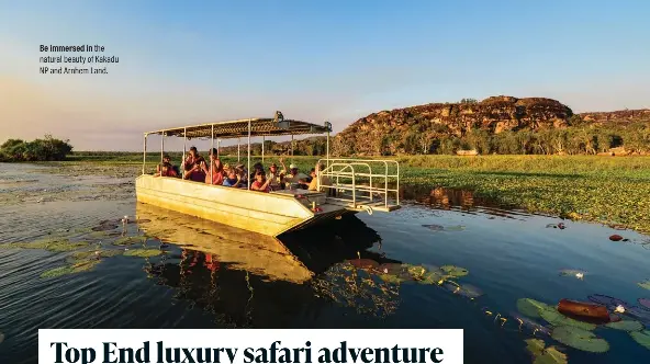 Top End luxury safari adventure - PressReader
