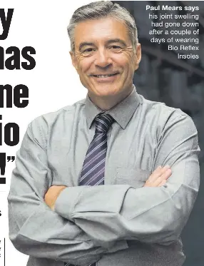 “The pain in my feet and legs has completely gone …thanks to Bio Reflex ...