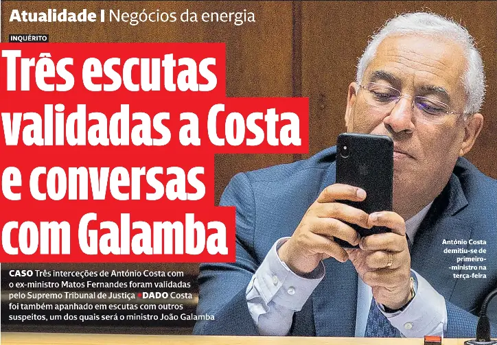 Três escutas validadas a Costa e conversas com Galamba - PressReader