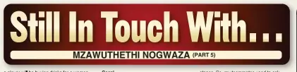 MZAWUTHETH­I NOGWAZA (PART 5) - PressReader
